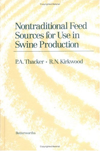 Non-Traditional Feeds for Use in Swine Production: 9780409901900 ...