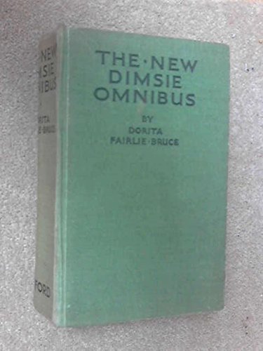 The New Dimsie Omnibus:Dimsie Amoung the Prefects, Dimsie Head Girl ...