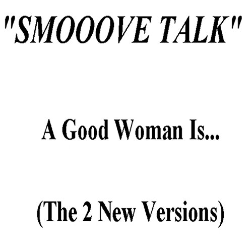 Écouter A good woman is… de Smooove Talk sur Amazon Music Unlimited