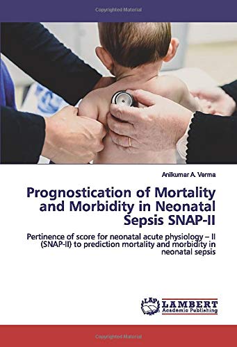 Buy Prognostication of Mortality and Morbidity in Neonatal Sepsis SNAP ...