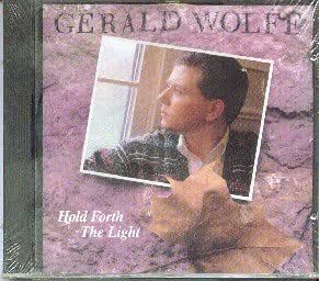 Gerald Wolfe - Hold Forth the Light - Amazon.com Music