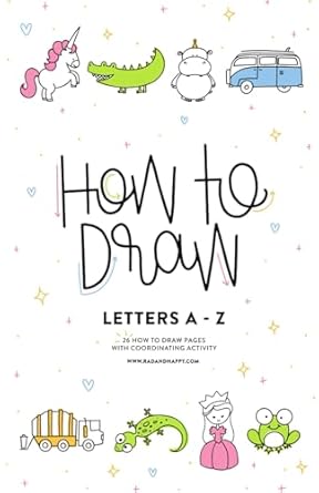 Rad & Happy How To Draw A - Z: Happy, Rad &: 9798327884120: Amazon.com ...