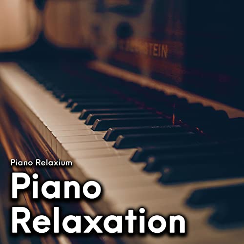 Amazon Music - Piano RelaxiumのPiano Relaxation - Amazon.co.jp