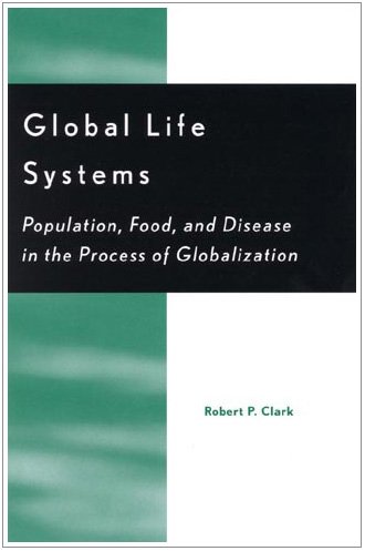 Amazon.com: Global Life Systems: Population, Food, and Disease in the ...