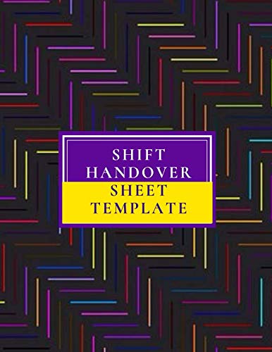 Shift Handover Sheet Template: Daily Staff Management Logbook Template ...