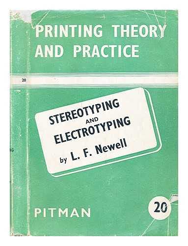 Stereotyping and electrotyping: Newell, L.F.: Amazon.com: Books