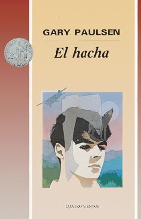 El Hacha/ Hatchet: Paulsen, Gary: 9780606153850: Textbooks: Amazon Canada