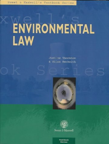 Environmental Law (Textbook Series): Thornton Silas, J. Beckwith ...
