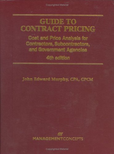 Guide To Contract Pricing: Cost And Price Analysis For Contractors ...