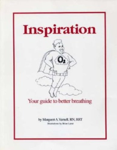 Inspiration: Your Guide to Better Breathing: Margaret Varnell Clark ...