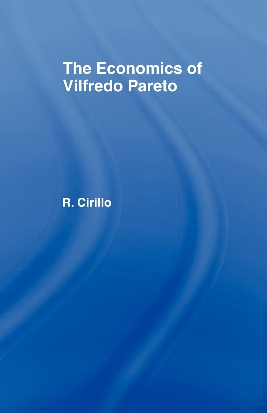 The Economics of Vilfredo Pareto: 9780714631080: Economics Books ...