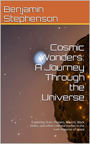 Cosmic Wonders: A Journey Through the Universe: Exploring Stars ...