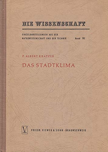 Das Stadtklima : Kratzer, Albert: Amazon.de: Bücher