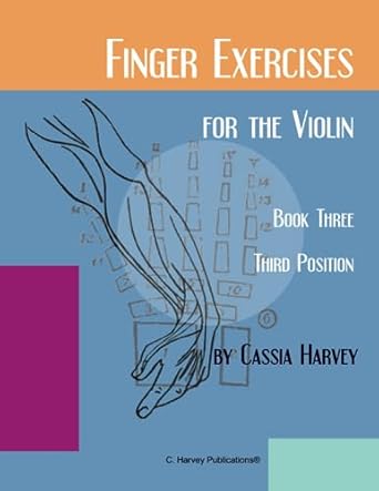Finger Exercises for the Violin, Book Three, Third Position: Amazon.co ...