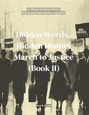 Hidden Words, Hidden History March to Justice Book II: An African ...