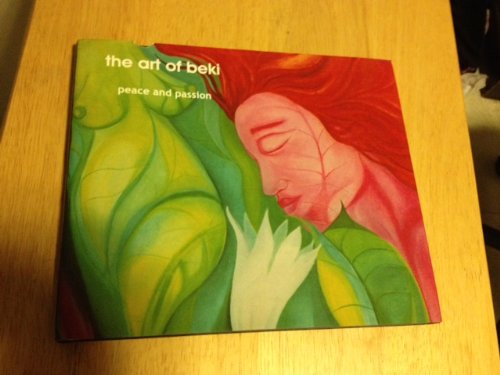 The Art of Beki: Peace and Passion: Beki Crowell: Amazon.com: Books