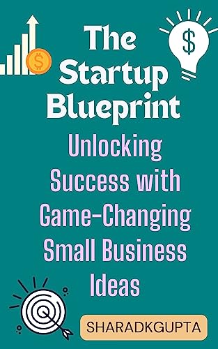 Amazon.com: The Startup Blueprint: Unlocking Success with Game-Changing ...