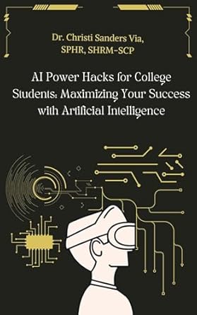 Amazon.com: AI Power Hacks for College Students: Maximizing Your Success with Artificial ...