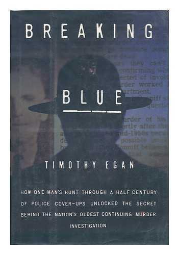 Breaking Blue: Egan, Timothy: 9780394588193: Amazon.com: Books