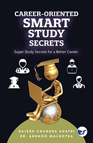 Career-oriented Smart Study Secrets eBook : Rajesh Chandra Khatri and Dr. Anshoo Malhotra ...