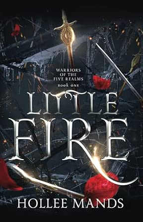 Amazon.com: Little Fire: A Fantasy Romance (Warriors of the Five Realms ...