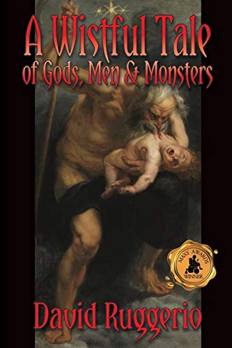 Book review of A Wistful Tale of Gods, Men, and Monsters - Readers ...