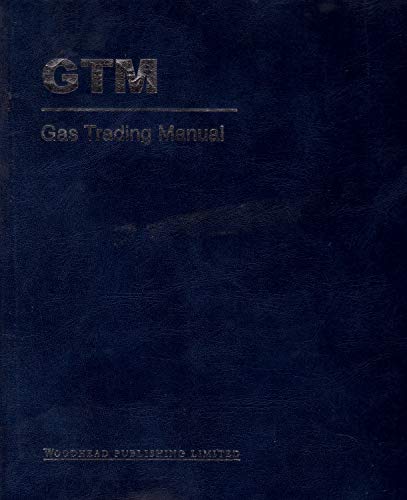 Gas Trading Manual: A Comprehensive Guide to the Gas Markets ...