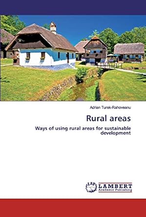 Rural areas: Ways of using rural areas for sustainable development ...
