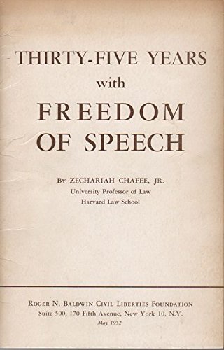 Thirty-five years with freedom of speech: chafee, Zechariah: Amazon.com ...
