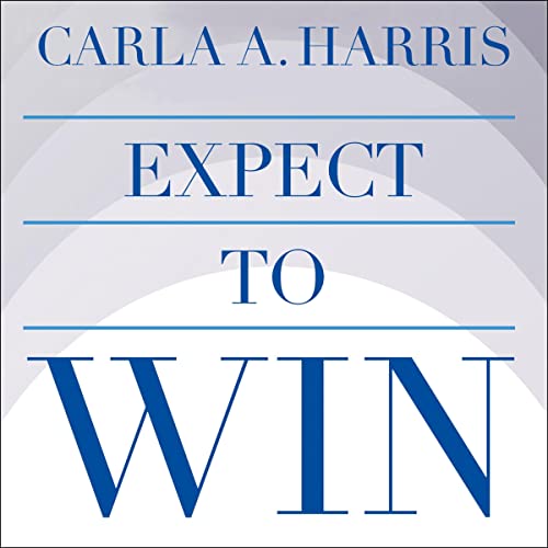 Expect to Win: 10 Proven Strategies for Thriving in the Workplace ...