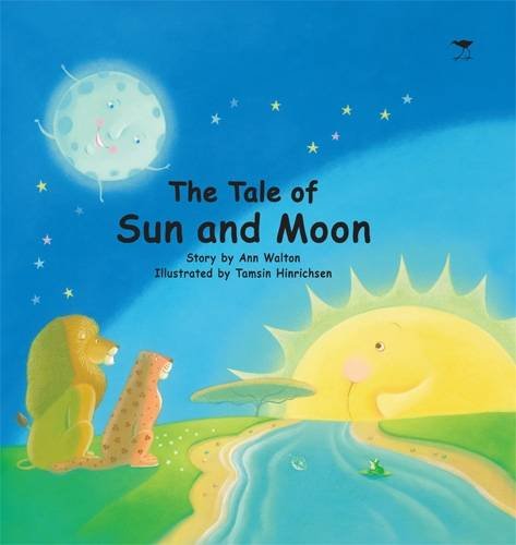 The tale of the Sun and Moon: Walton, Ann: 9781770099999: Amazon.com: Books