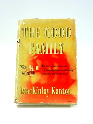 The Good Family: Kantor, MacKinlay: Amazon.com: Books