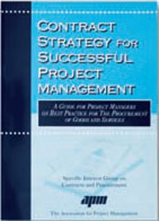 Contract Strategy for Successful Project Management: A Guide for ...