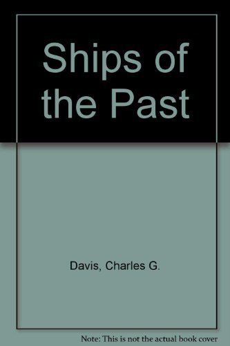 Ships of the Past: Davis, Charles G.: 9780517225493: Amazon.com: Books