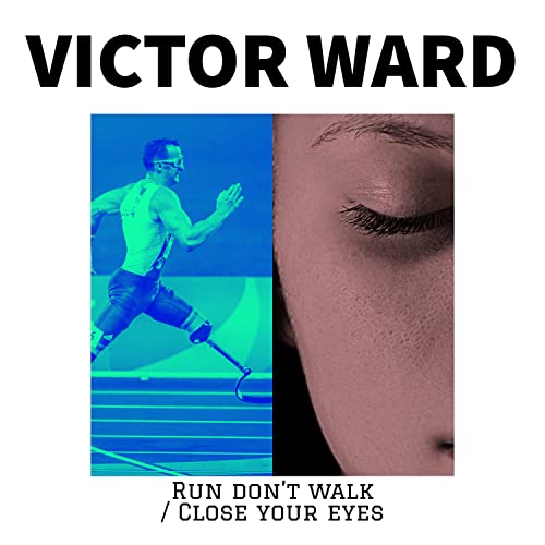 Run Don’t Walk / Close Your Eyes de Victor Ward no Amazon Music Unlimited