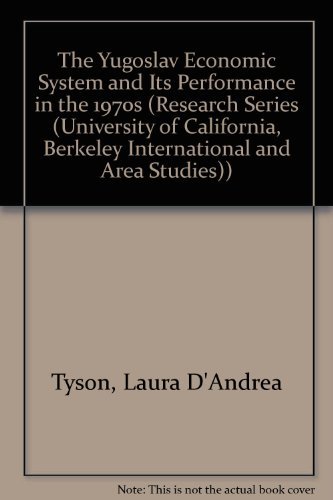 The Yugoslav Economic System and Its Performance in the 1970s (RESEARCH ...