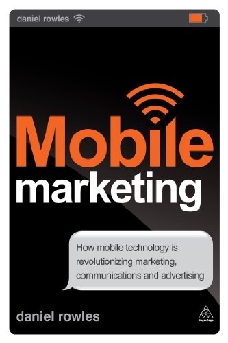 Amazon.com: Mobile Marketing: How Mobile Technology is Revolutionizing ...