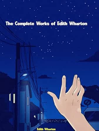 Amazon.com: The Complete Works of Edith Wharton eBook : Edith Wharton ...