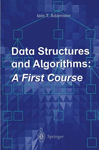 Data Structures and Algorithms: A First Course : Adamson, Iain T ...