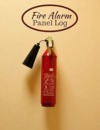 Amazon.com: Fire Alarm Panel Log: Fire Incident & Prevention Reference ...