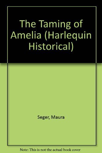 The Taming of Amelia: Belle Haven Saga #1 by Maura Seger (1993-02-01 ...