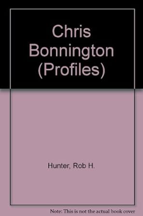 Chris Bonnington (Profiles): Hunter, Rob H.: 9780241110447: Amazon.com ...