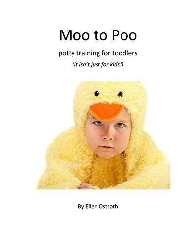 Moo to Poo: Potty Training for Toddlers eBook : Ostroth, Ellen: Amazon ...