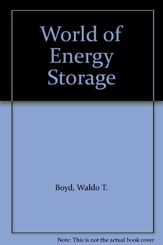 World of Energy Storage: Waldo T. Boyd: 9780399610585: Amazon.com: Books