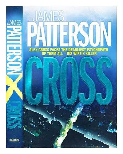 Cross: Patterson, James: 9780316112987: Amazon.com: Books