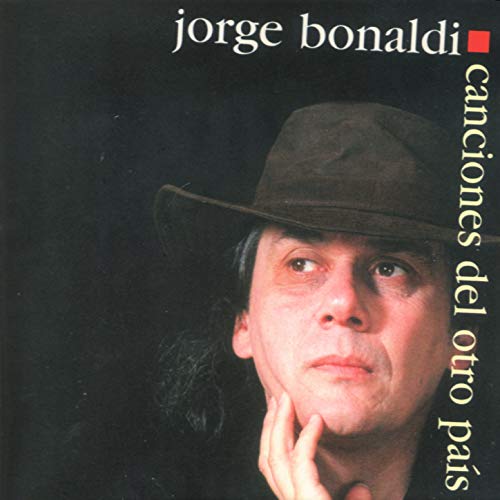 Play Canciones del Otro País by Jorge Bonaldi on Amazon Music