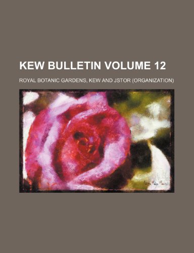『Kew Bulletin Volume 12巻』｜感想・レビュー - 読書メーター