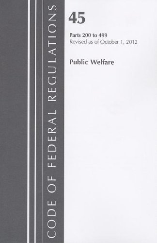 Code of Federal Regulations, Title 45: Parts 200-499 Office of Family ...