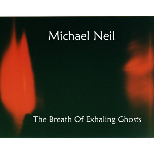 Play The Breath of Exhaling Ghosts by Michael Neil on Amazon Music