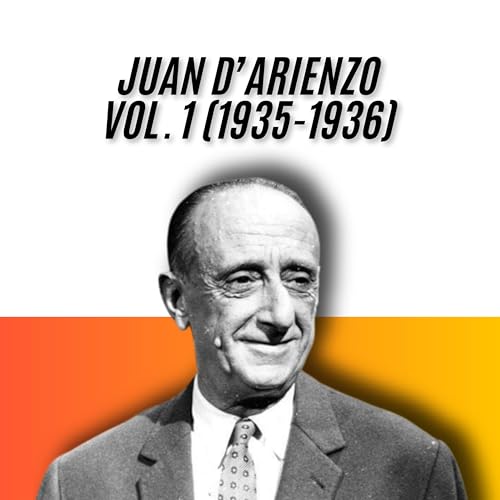 Écouter Vol. 1 (1935-1936) de Juan D'Arienzo sur Amazon Music